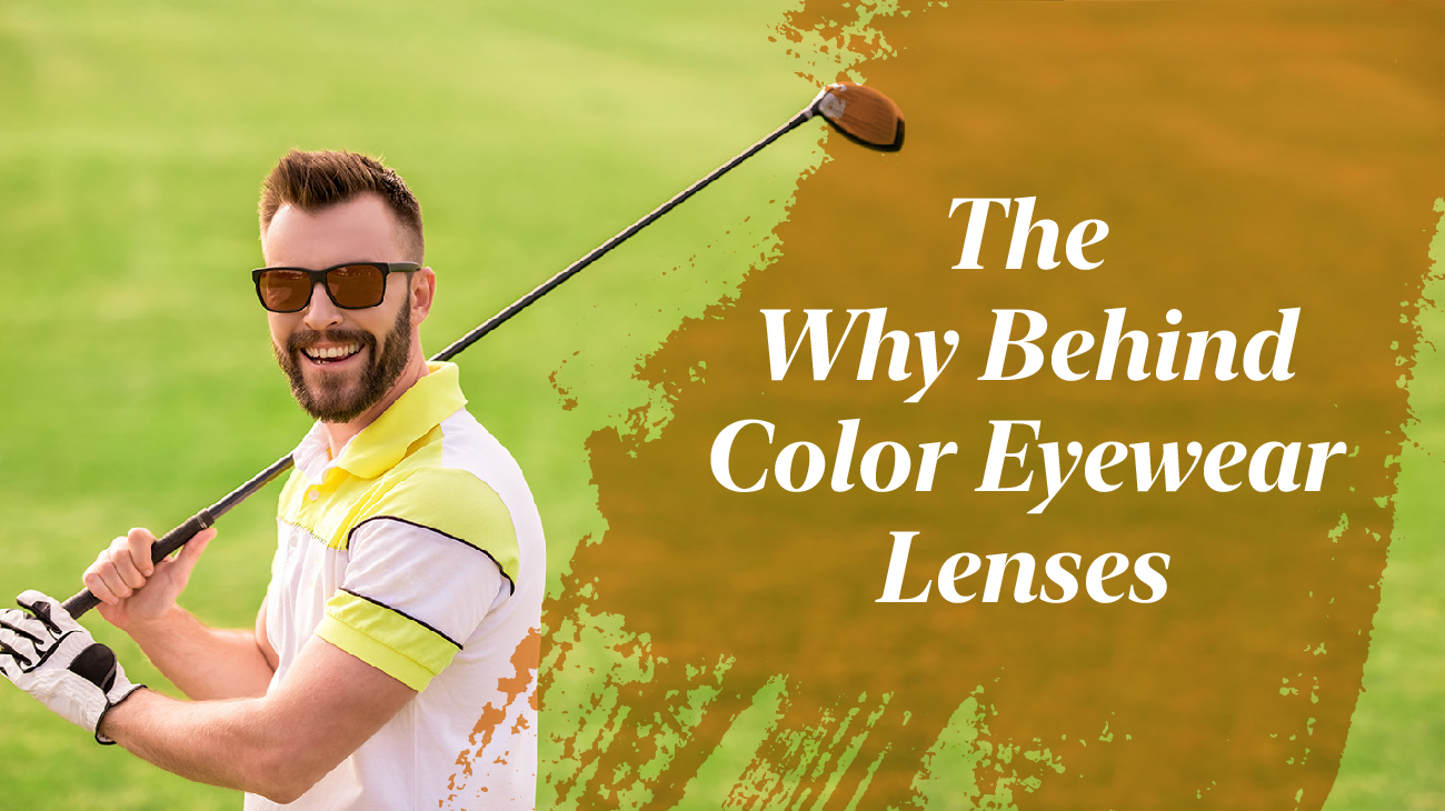 Lens Color | The Why Behind Color Eyewear Lenses